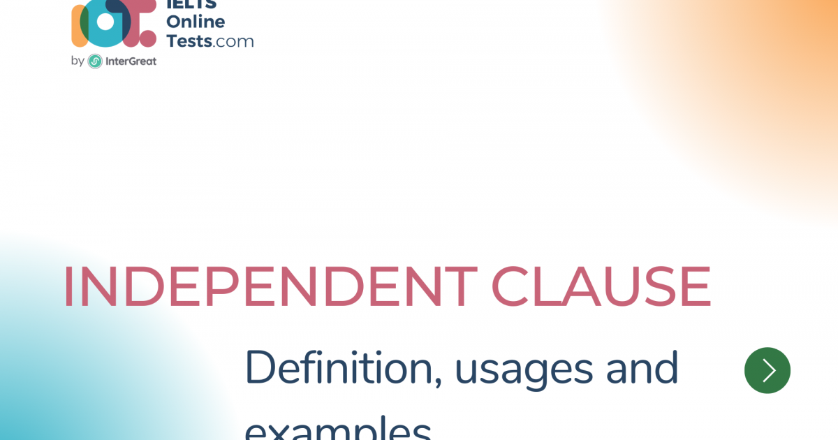 Independent Clause | IELTS Online Tests | IELTS Online Tests