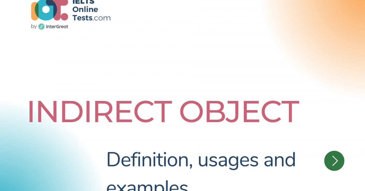 Indirect Object | IELTS Online Tests | IELTS Online Tests