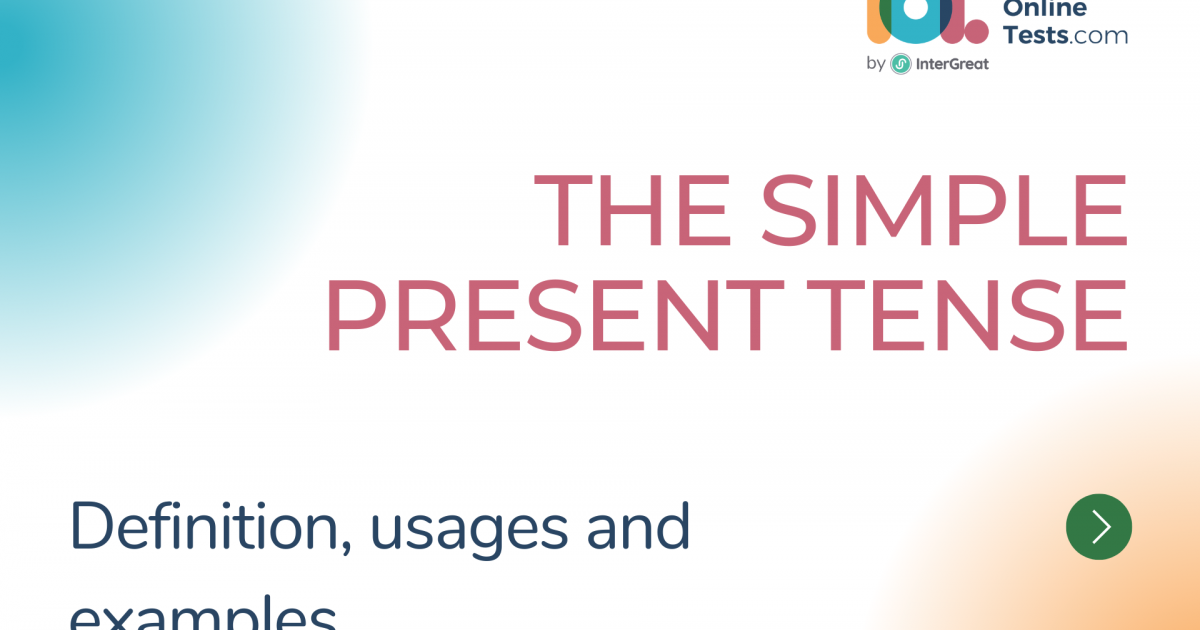 The simple present tense | IELTS Online Tests