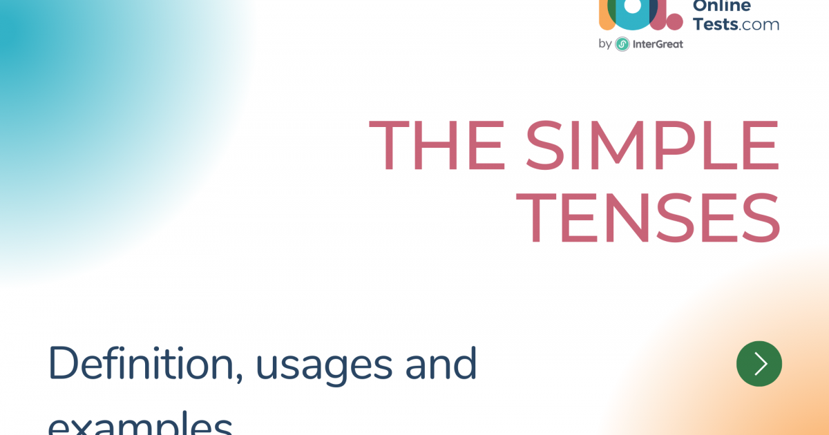 The simple tenses in English grammar | IELTS Online Tests