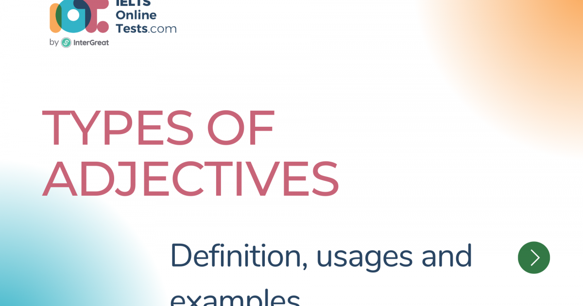 Types of Adjectives | IELTS Online Tests | IELTS Online Tests