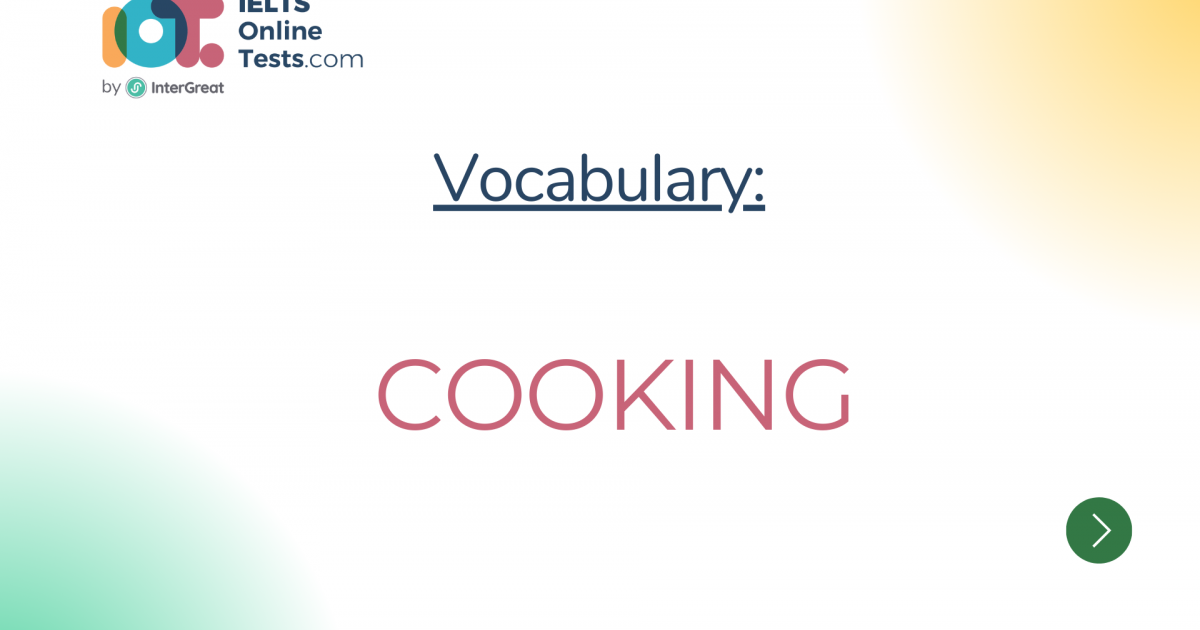 Cooking | IELTS Online Tests
