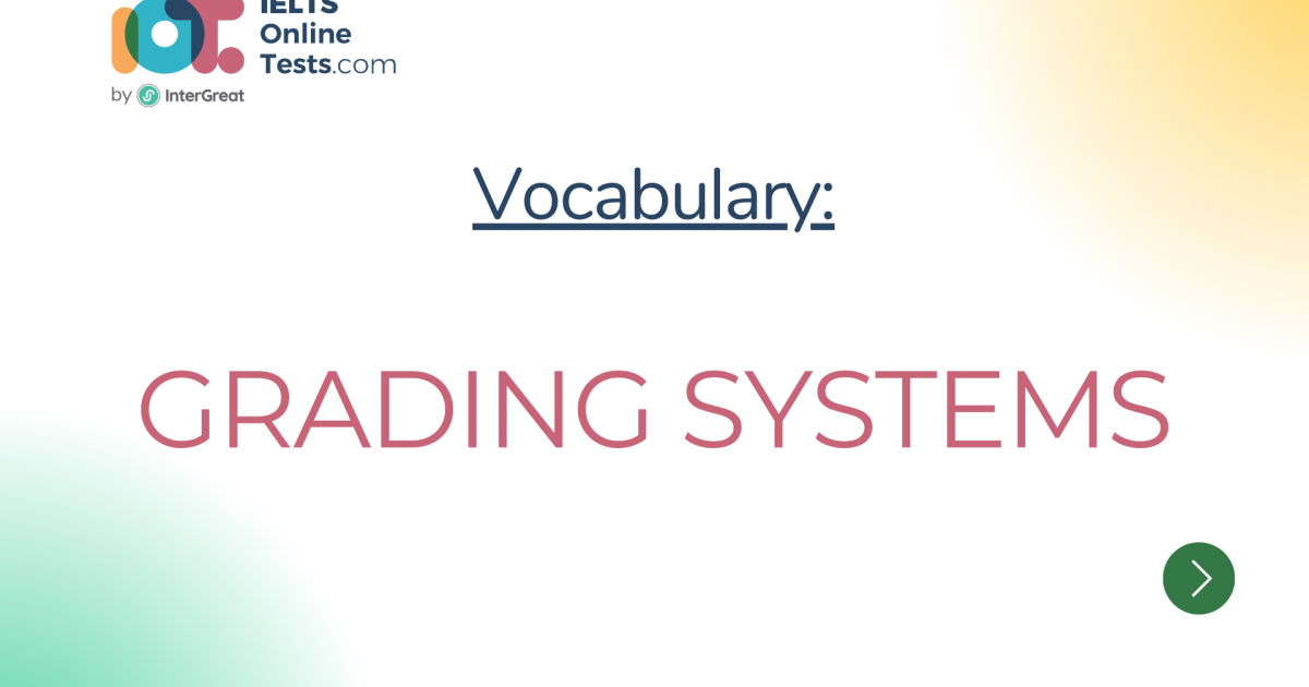 Grading systems | IELTS Online Tests
