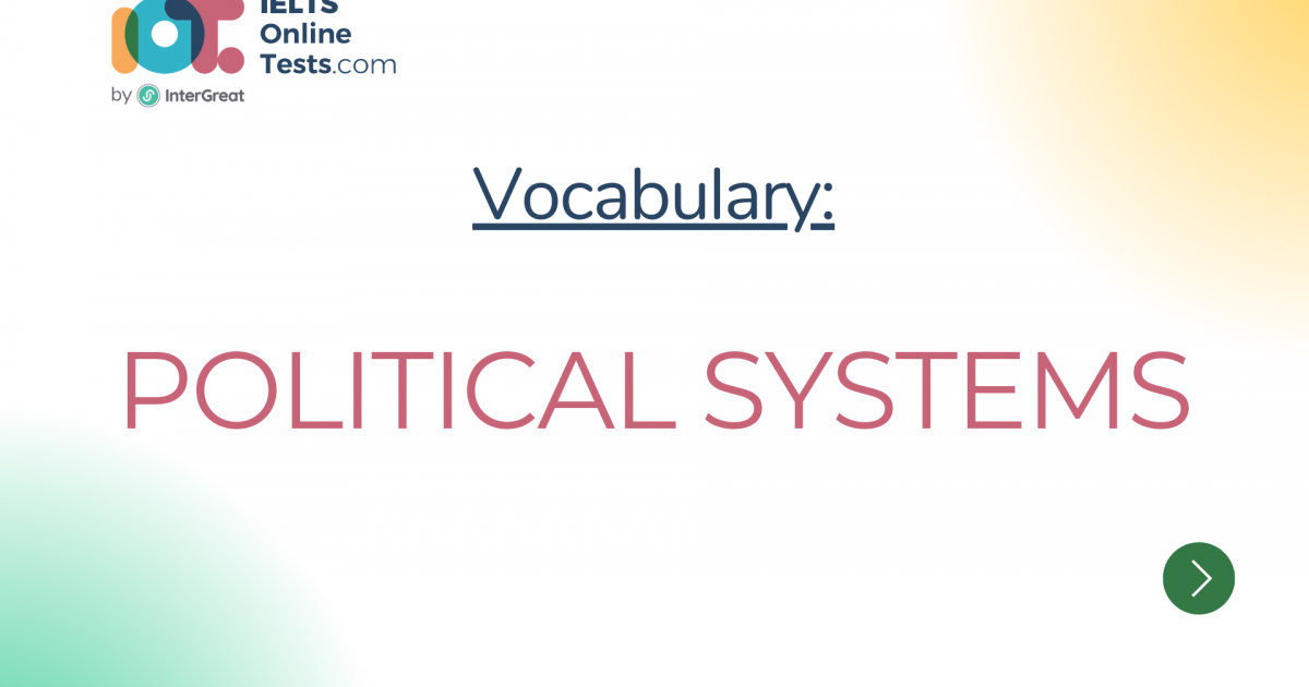 Political systems | IELTS Online Tests