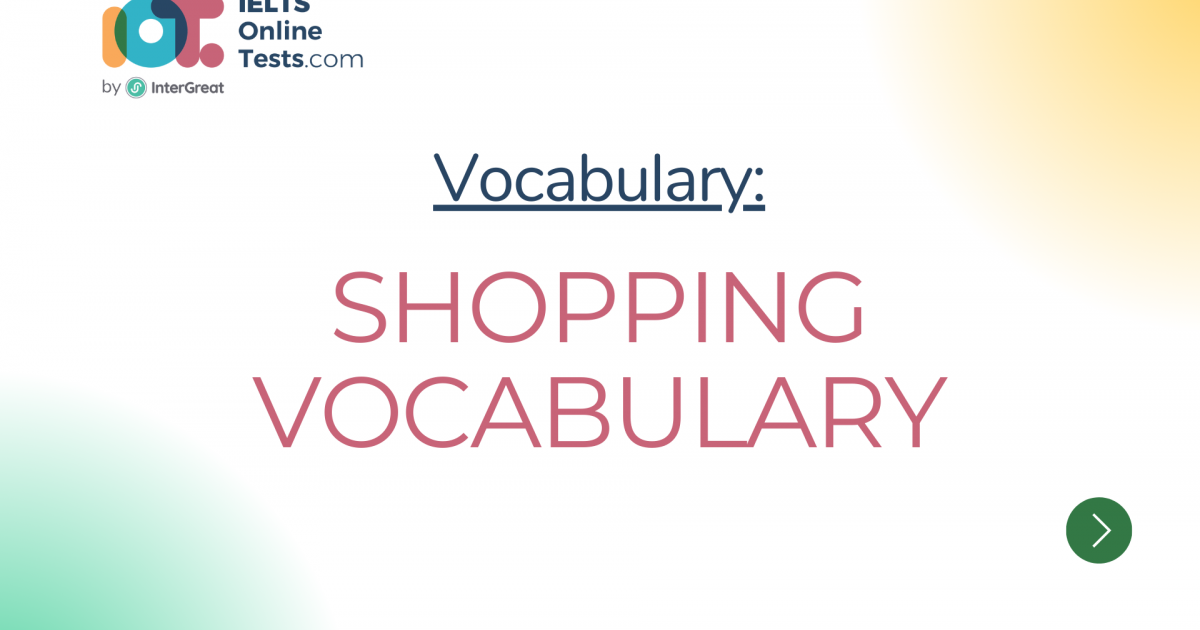 Shopping vocabulary | IELTS Online Tests
