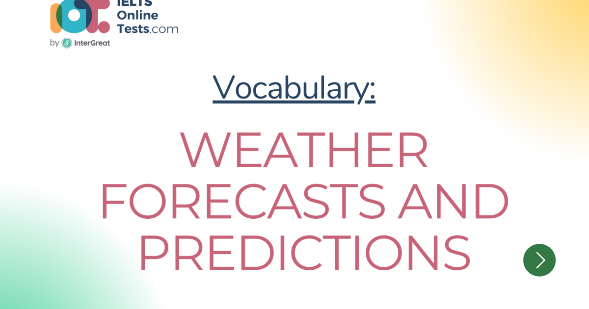 Weather forecasts and predictions | IELTS Online Tests