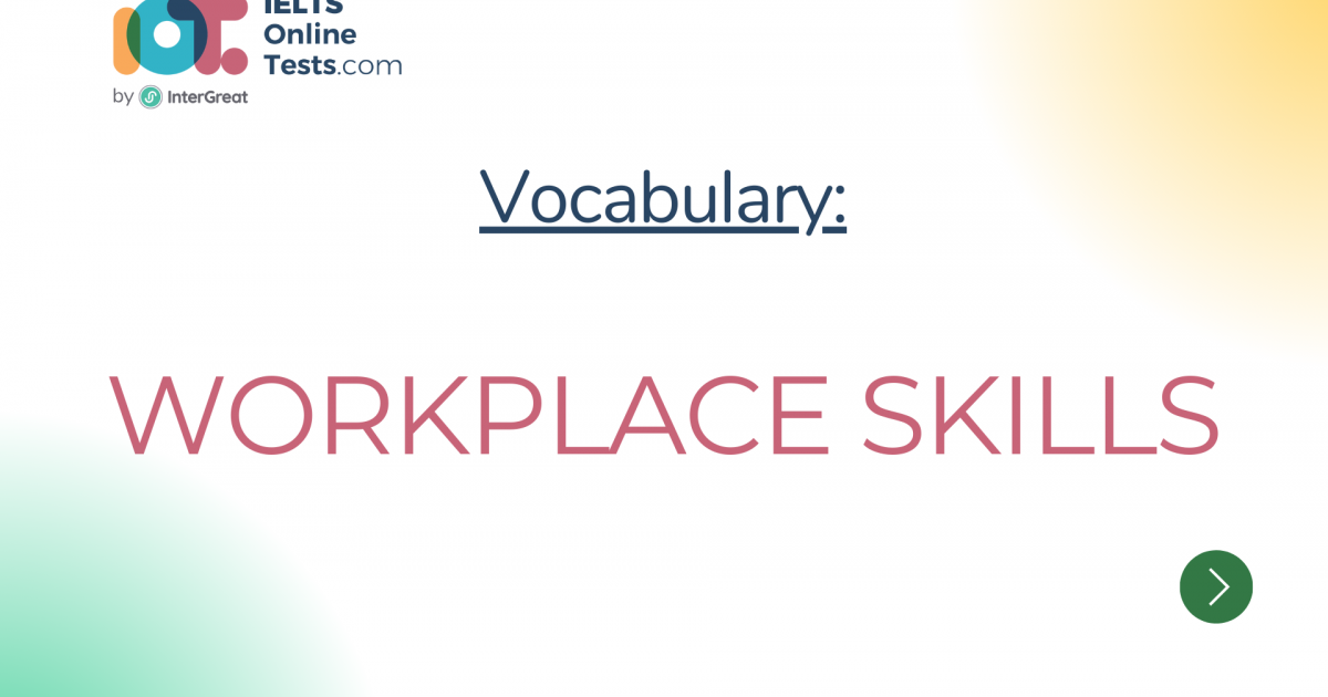 Workplace skills | IELTS Online Tests
